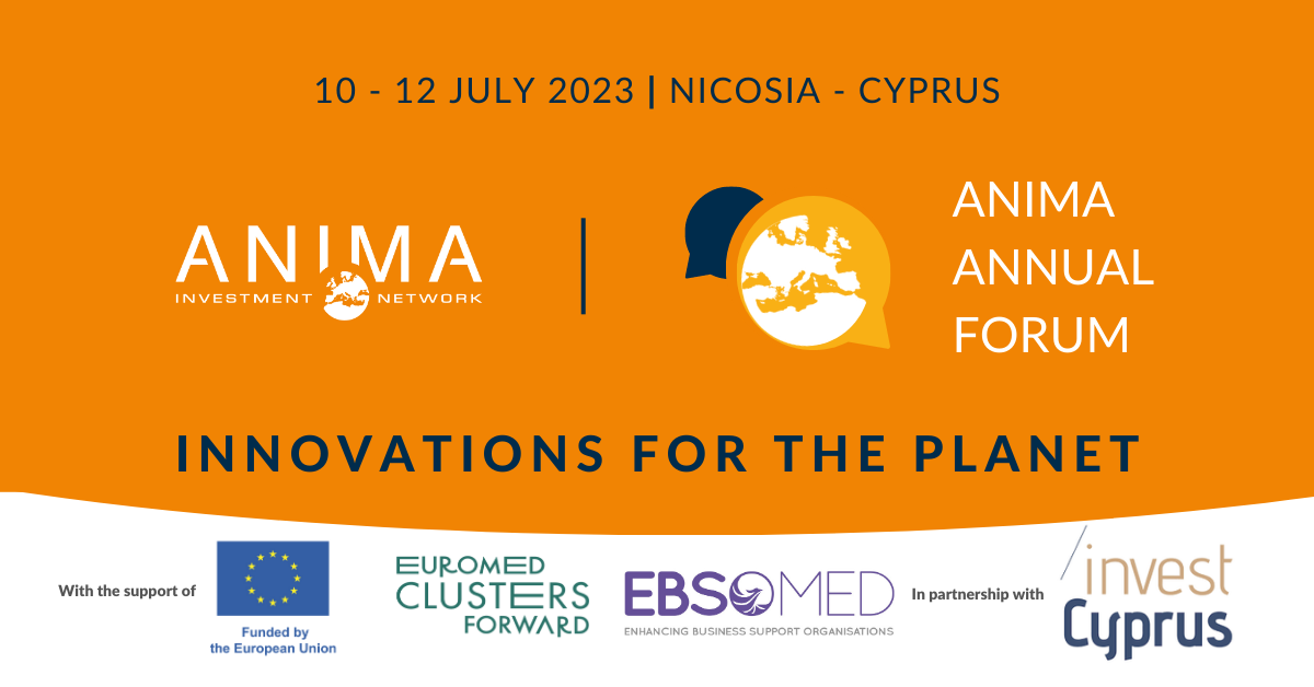 ANIMA Annual Forum "Innovations for the Planet" & ANIMA General ...